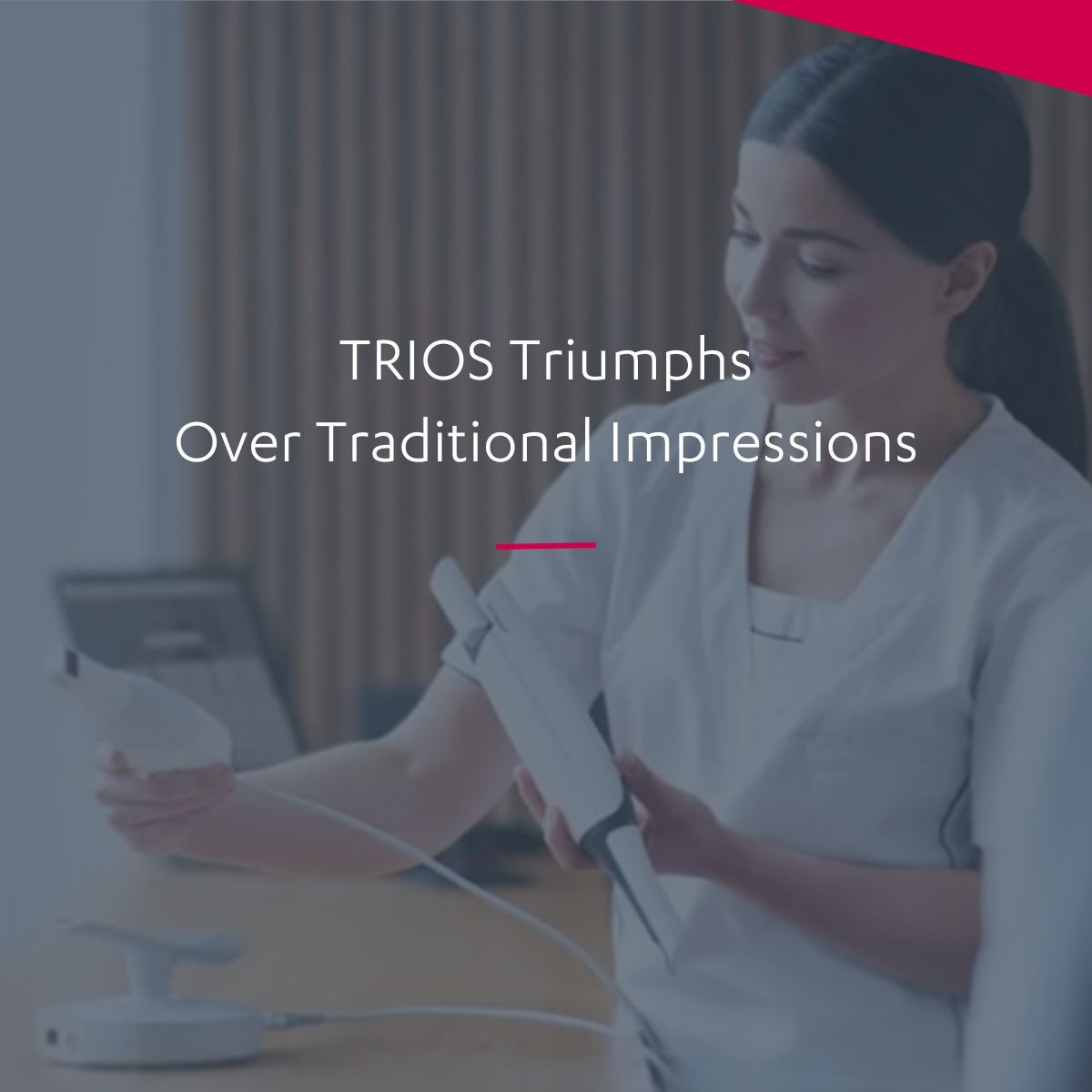 TRIOS Scanners: Accuracy and Efficiency Redefined