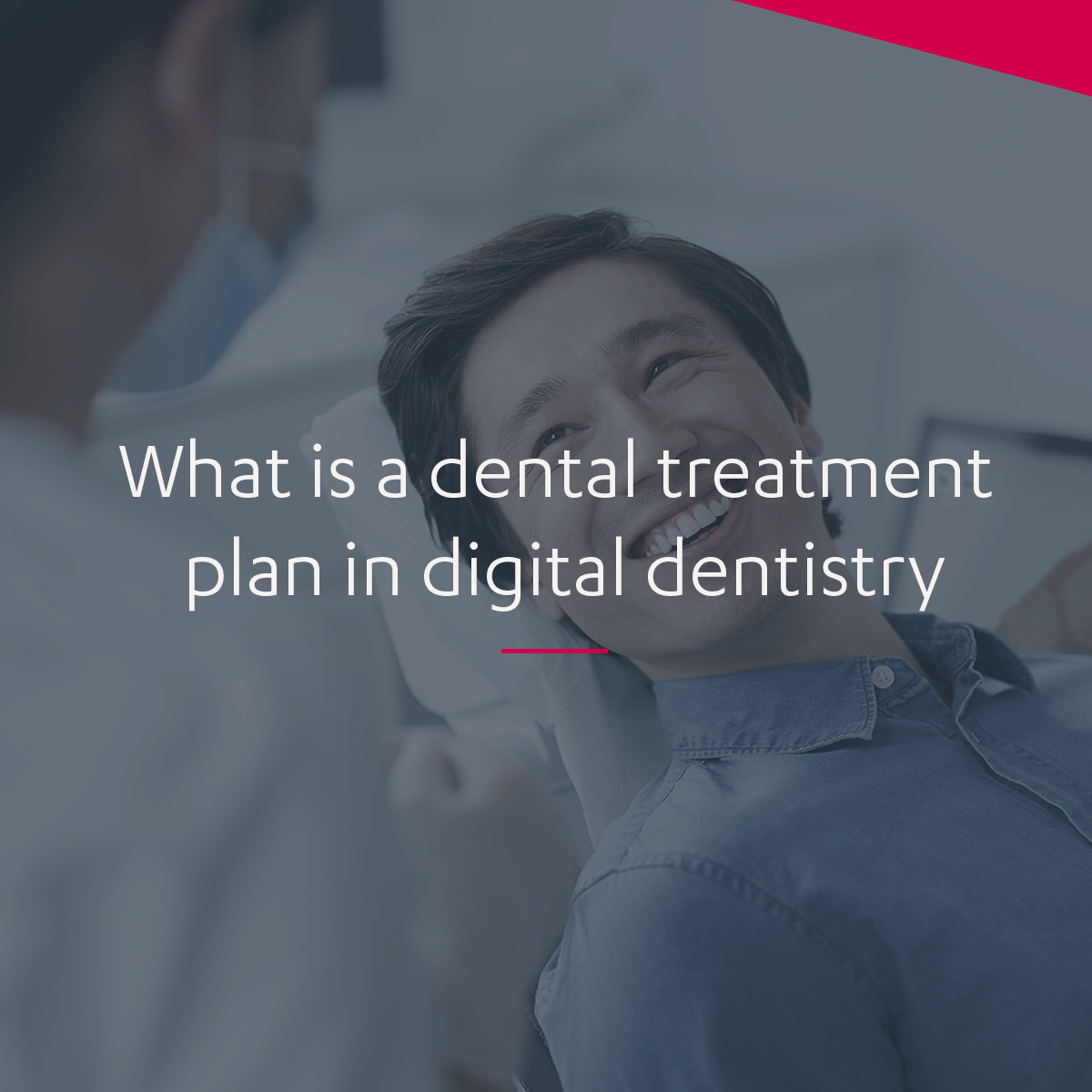 Dental treatment plan in digital dentistry: the role of technology ...