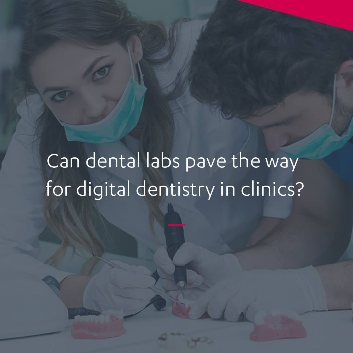 How dental labs can help their clinics digitize – 3Shape Blog